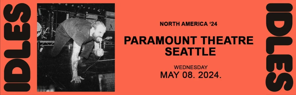 Idles Tickets | 8 May 2024 | Paramount Theatre