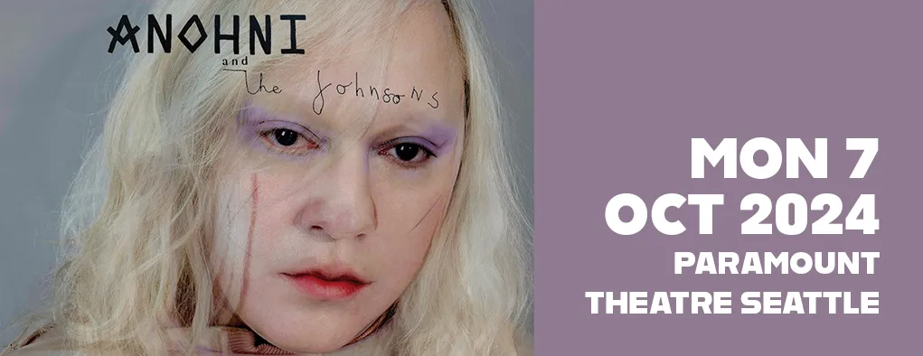 Anohni and The Johnsons Tickets | 7 October 2024 | Paramount Theatre