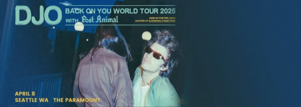 Djo & Post Animal Tickets | 8 April 2025 | Paramount Theatre